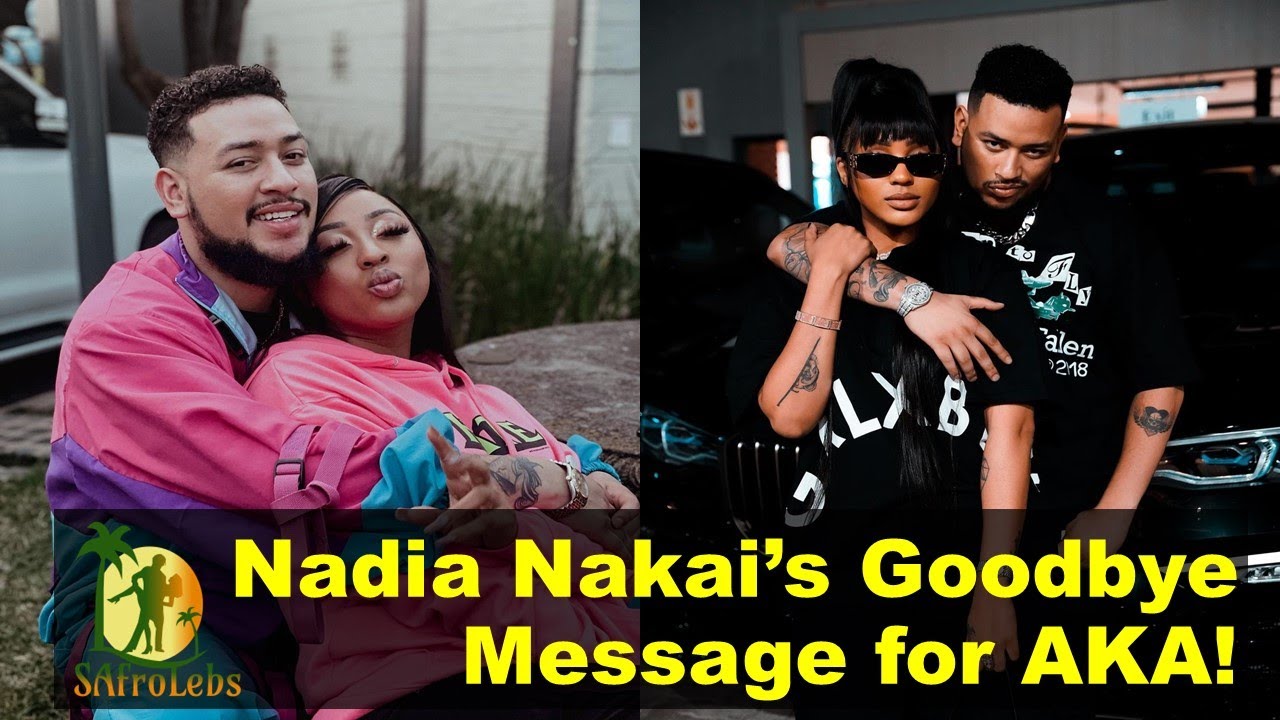 Nadia Nakai Breaks Her Silence And Shares Message For Aka Youtube