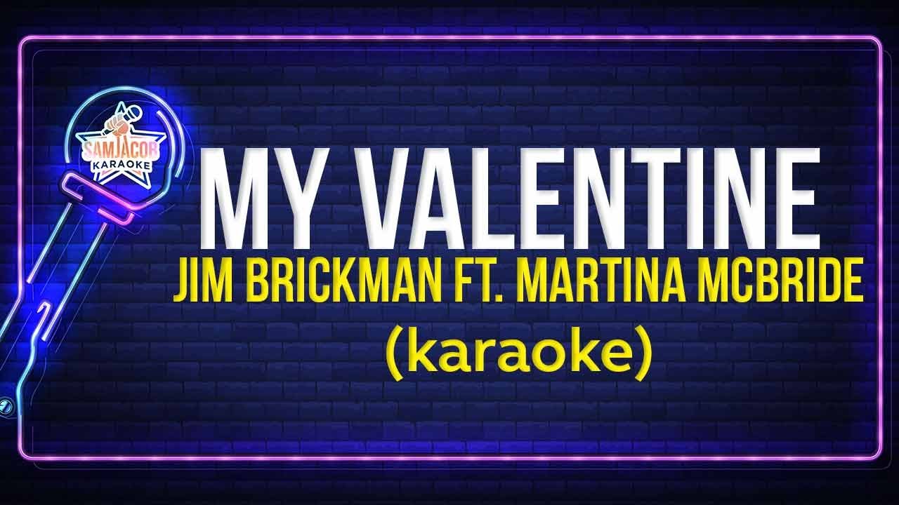 Jim Brickman ft. Martina McBride - MY VALENTINE (Karaoke) - YouTube