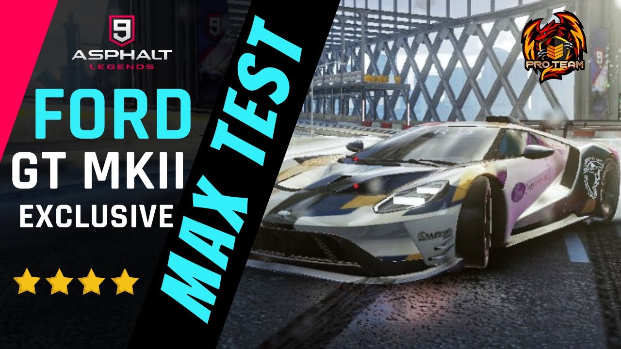 Asphalt 9 - Ford GT MKII - MAX TEST - YouTube