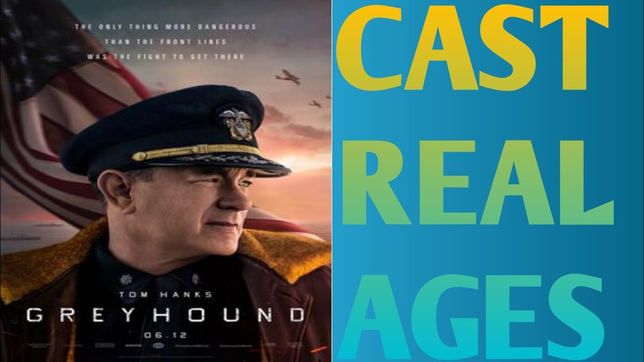 Greyhound (2020) Cast Real Ages - YouTube