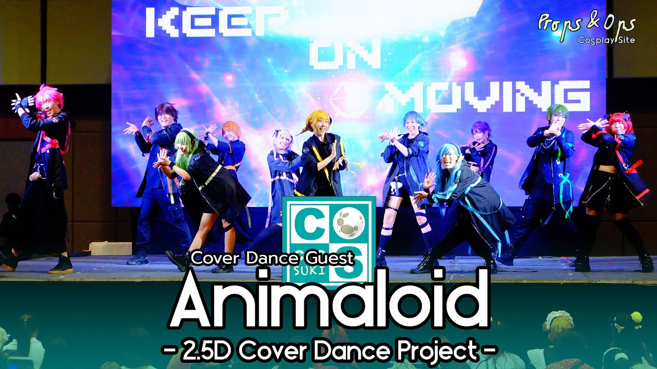 Animaloid - 2.5D Cover Dance Project - ในงาน CosCos Suki #08 Stage On ...