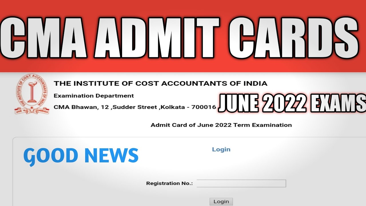 CMA ADMIT CARDS JUNE 2022 EXAM |CMA INTER & CMA FINAL ONLINE EXAMS ...