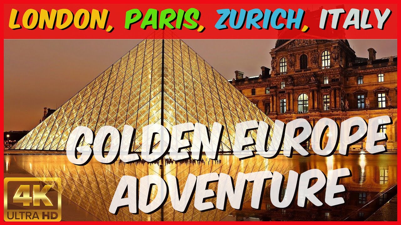 Exciting Europe Tour Plan | London Paris Zurich Italy Tour | Europe ...