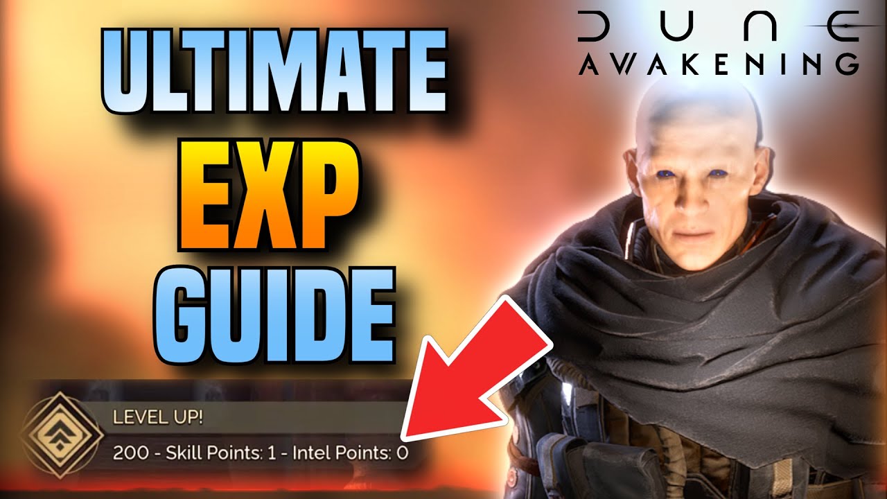 Dune Awakening - Best Leveling Guide - Grind Levels and Get Skill ...
