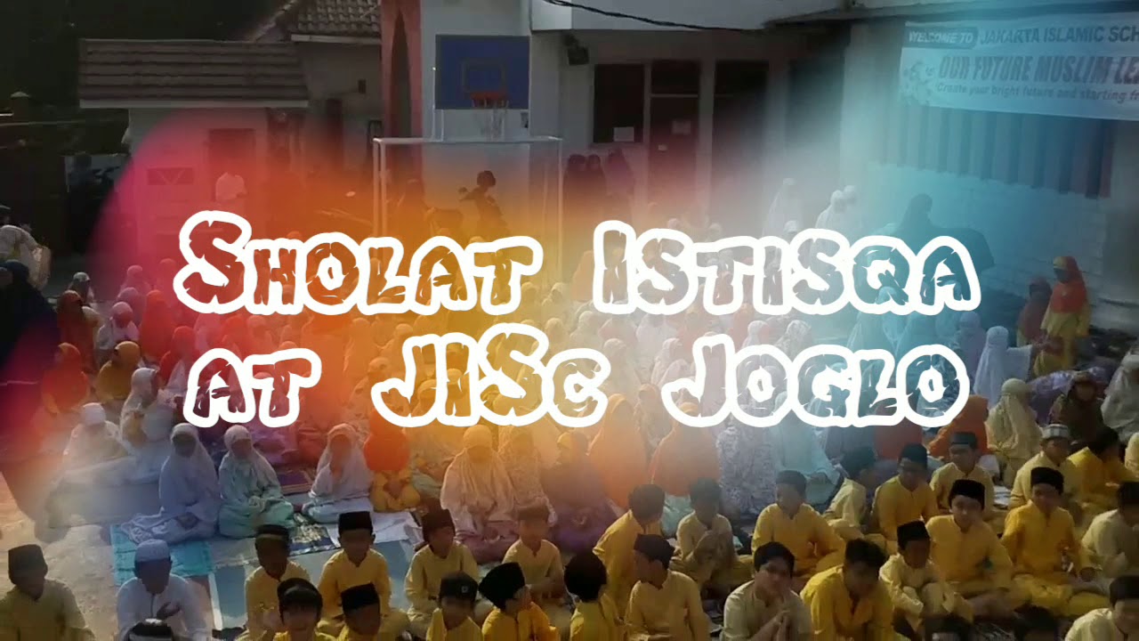 Sholat Istisqa at JISc Joglo - YouTube