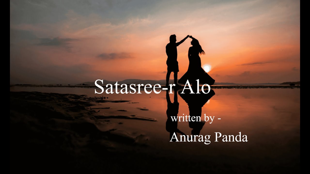 Satasree-r Alo Music Video || written by -- Anurag Panda || - YouTube