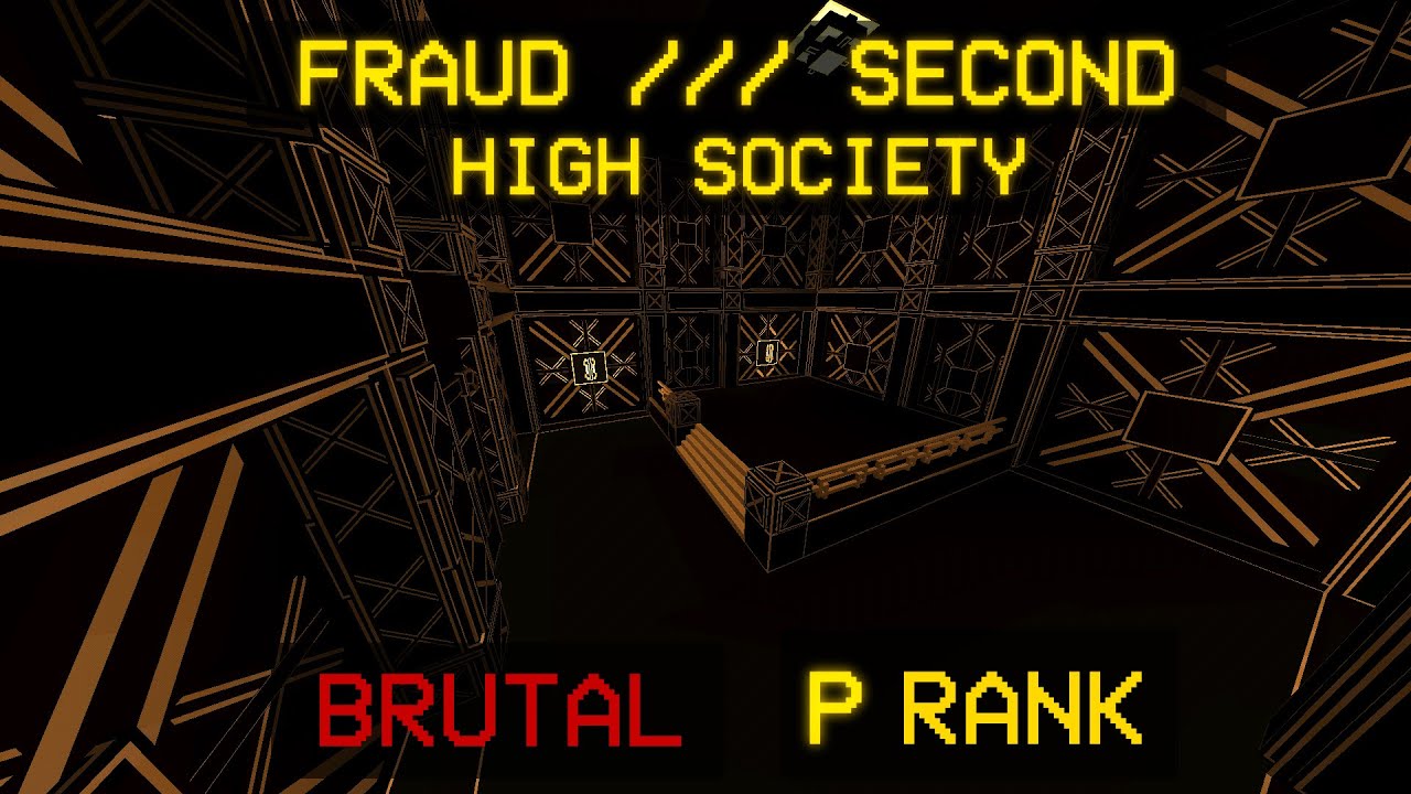 ULTRAKILL CUSTOM LEVEL | FRAUD /// SECOND | HIGH SOCIETY BRUTAL P RANK ...