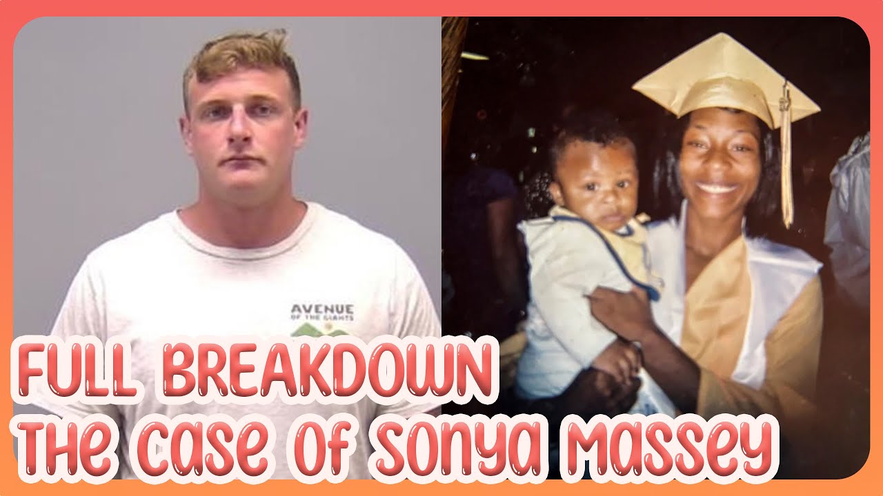 The Case of Sonya Massey | Full Breakdown [𝗦𝘁𝗿𝗲𝗮𝗺] - YouTube