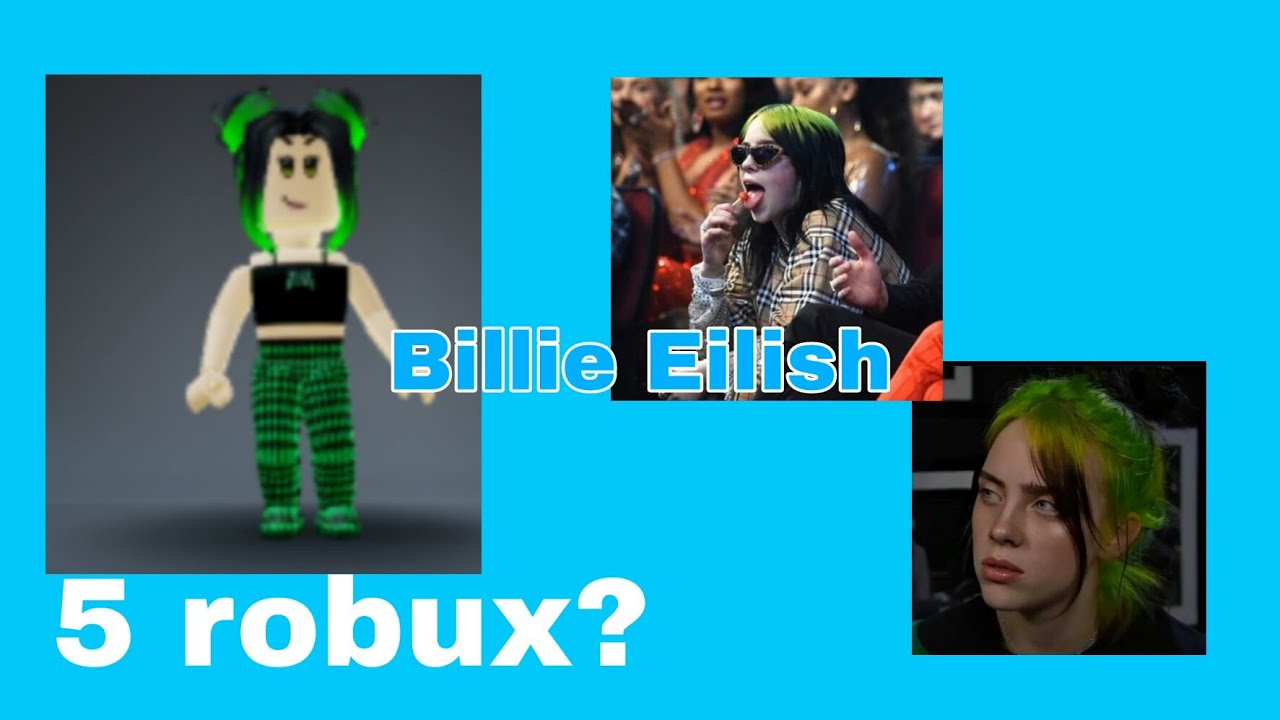 BILLIE EILISH ROBLOX INSPIRED OUTFIT! 5 robux for an outfit ...