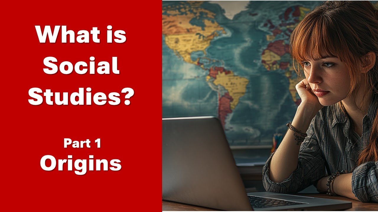 What is Social Studies? Part 1: Origins - YouTube