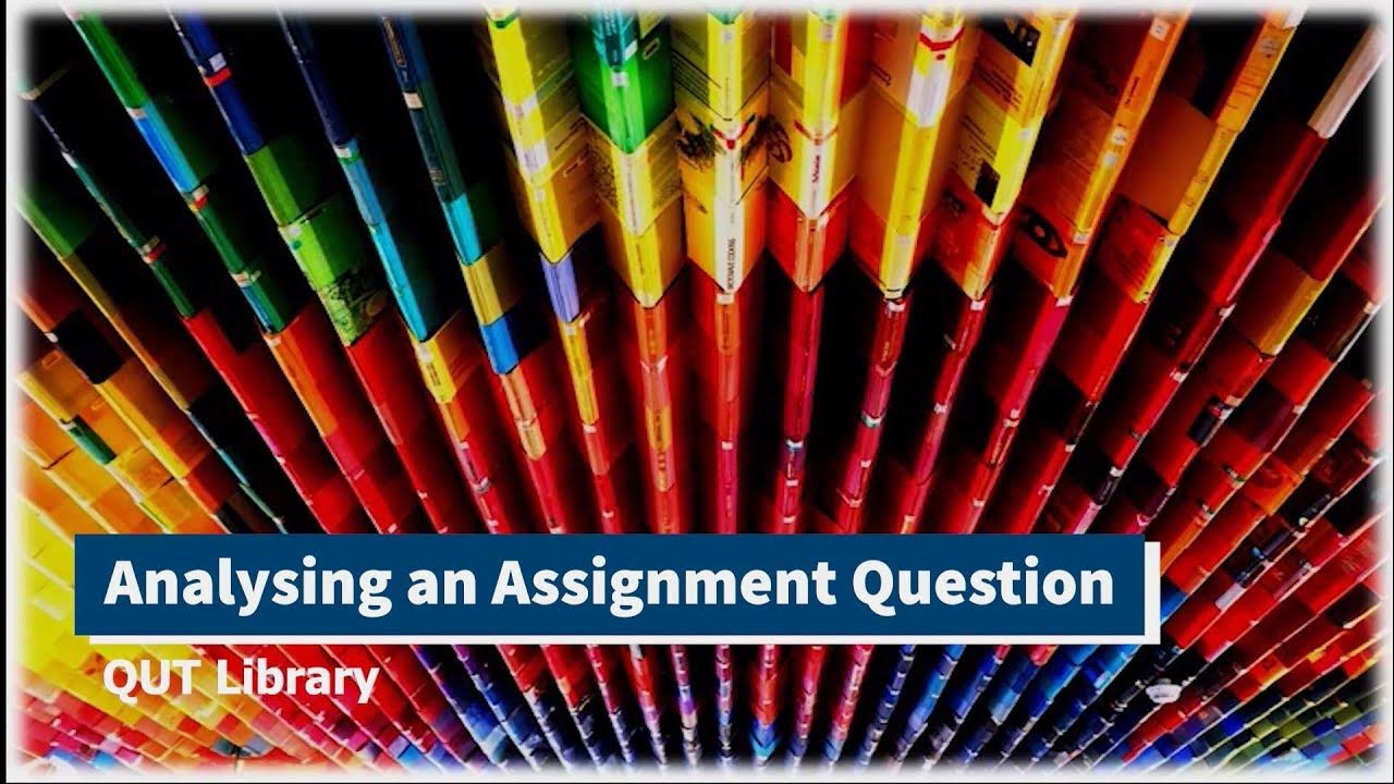 Analysing the Assignment question - YouTube
