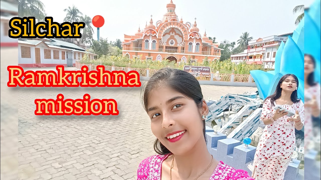Visit to Ramkrishna mission, Silchar || Famous temple🙏|| #silchar # ...