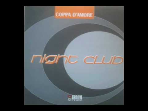 Coppa D'Amore - Night Club (Techno Mix) (2001) - YouTube