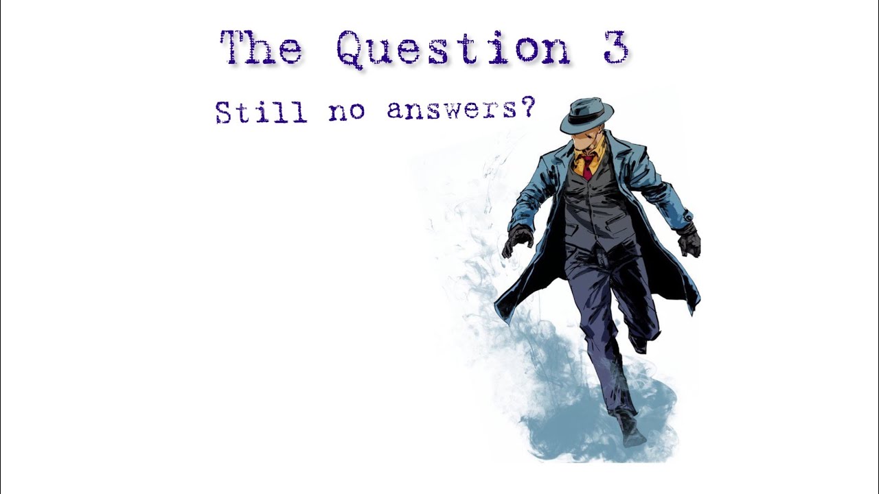 AceVane: Justice League: The Question 3? - YouTube