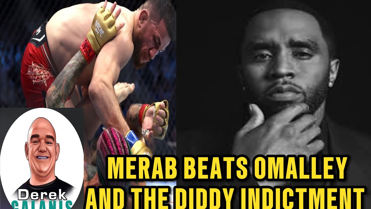 Derek Galanis: Merab beats O’Malley and the Diddy indictment - YouTube
