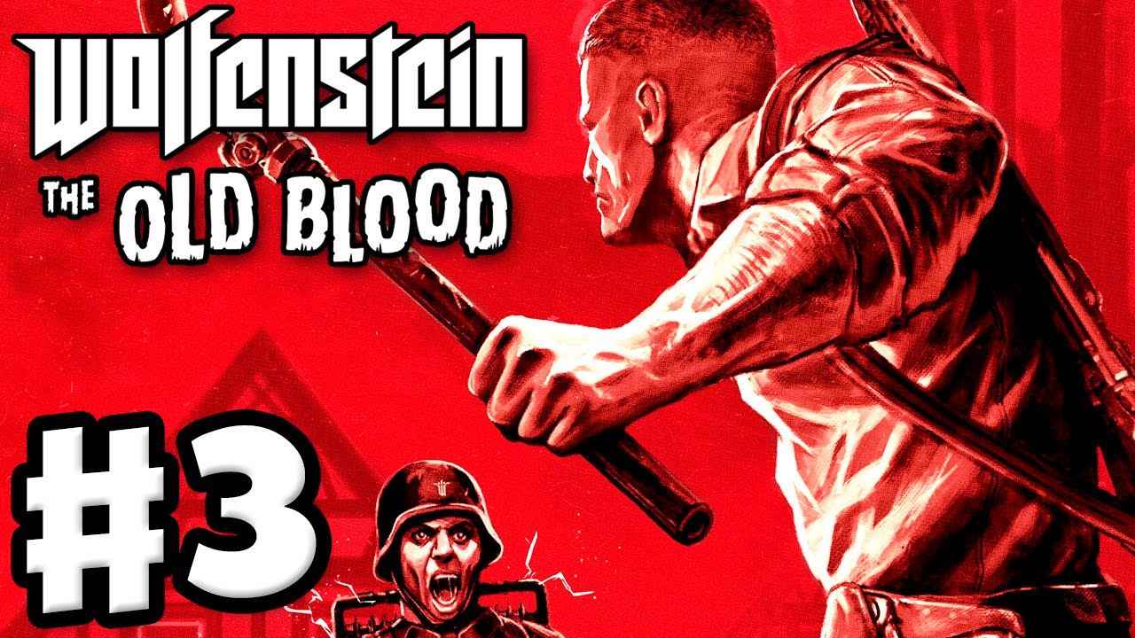 Wolfenstein: The Old Blood - Gameplay Walkthrough Part 3 - Chapter 2 ...