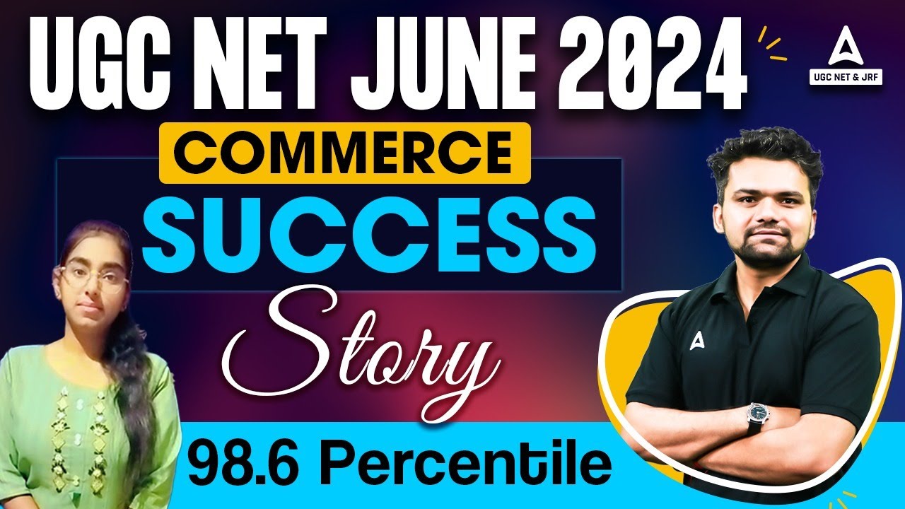 UGC NET June 2024 Commerce Success Story | 98.6 Percentile JRF Journey with Abhishek Kaushik Sir ...