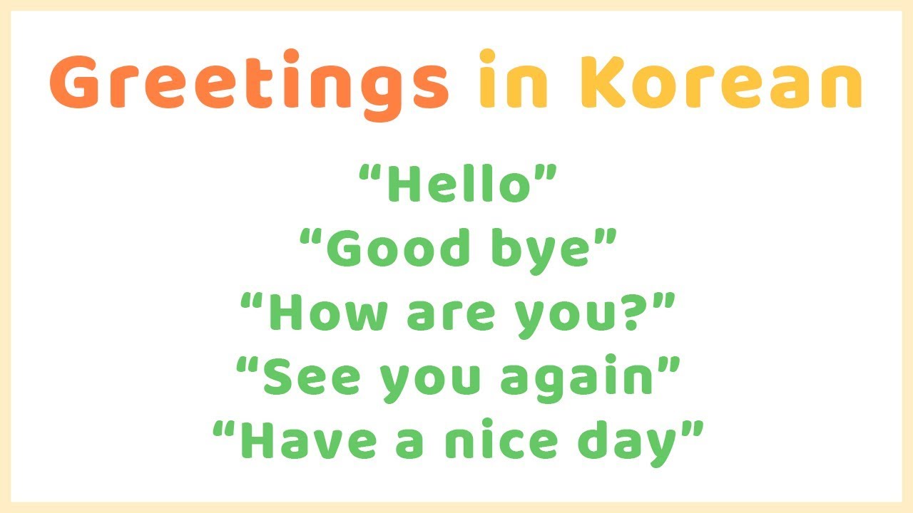 Greetings In Korean Common Korean Phrases By Conversational Korean greetings-in-korean-common-korean-phrases-by-conversational-korean