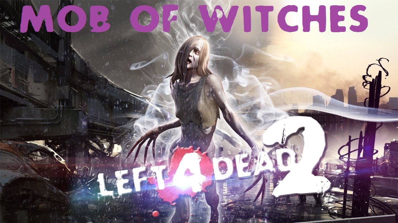 Left 4 Dead 2 - MOB OF WITCHES | Miles De Witches MUTACIÓN | YusuPics ...