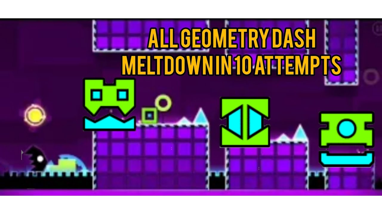 All geometry dash meltdown in 10 attempts! - geometry dash meltdown # ...