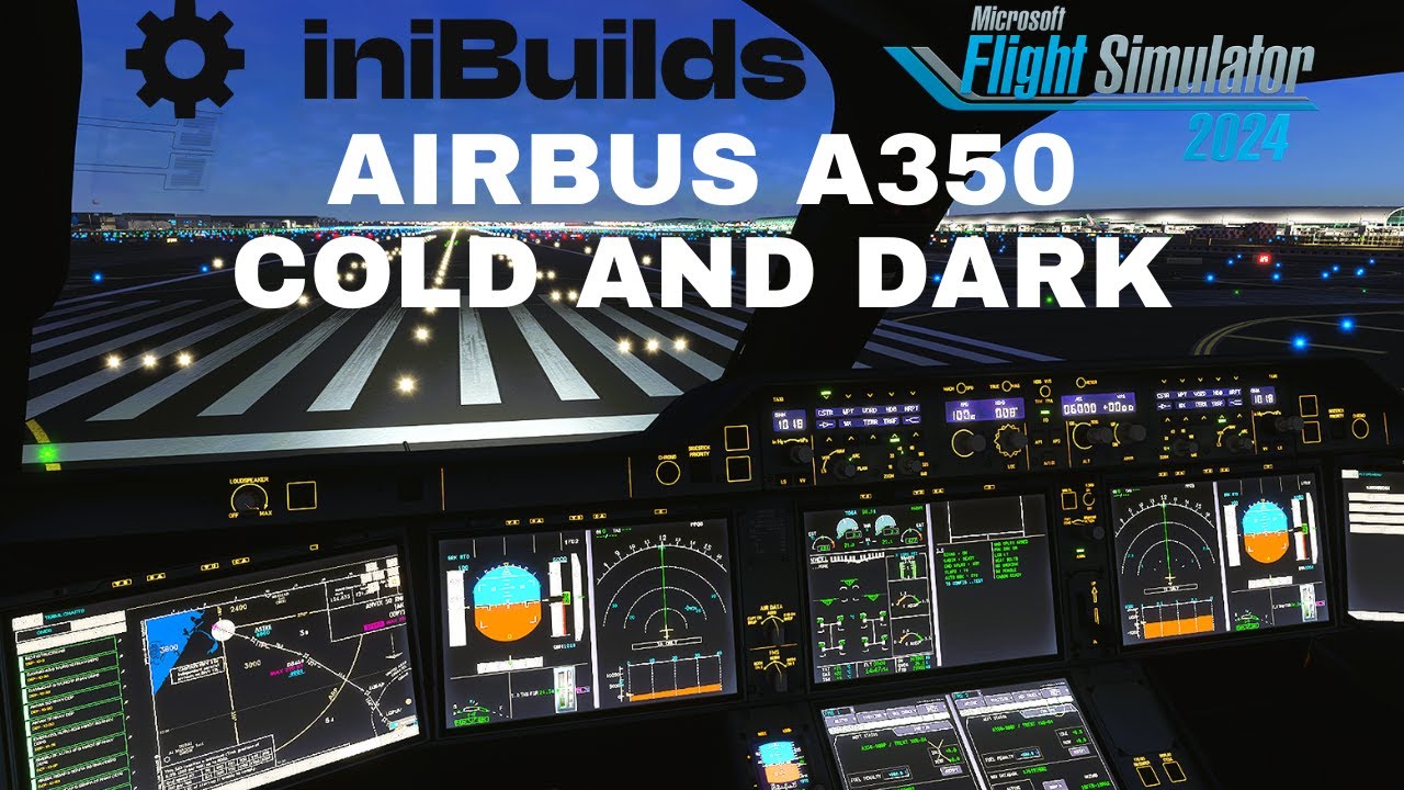 Inibuilds A350 | Quick Start Guide | MSFS24 - YouTube