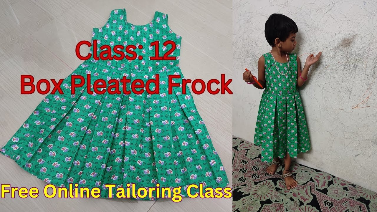 Class : 12 Box Pleated Frock Cutting & Stitching/ Free Online Tailoring ...