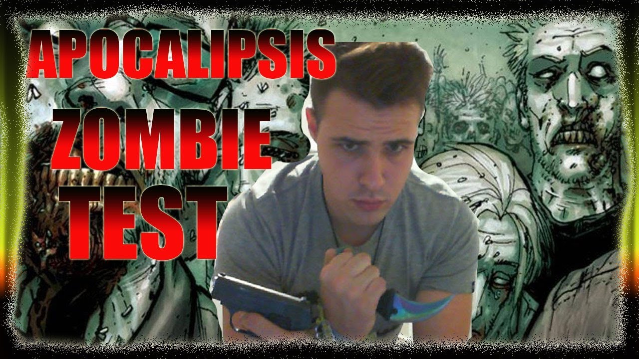 CUANTO SOBREVIVIRIA A UN APOCALIPSIS ZOMBIE? TEST - YouTube