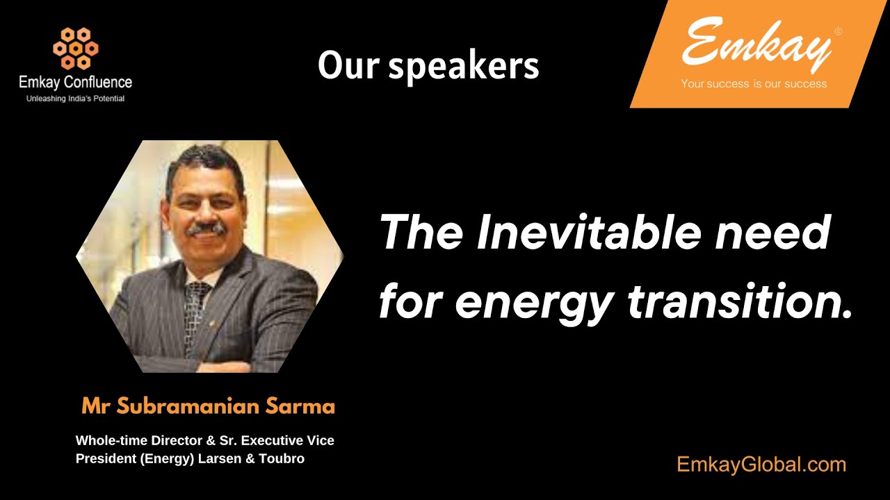 Mr Subramanian Sarma of L&T Green Energy at Emkay Confluence 2023 - YouTube