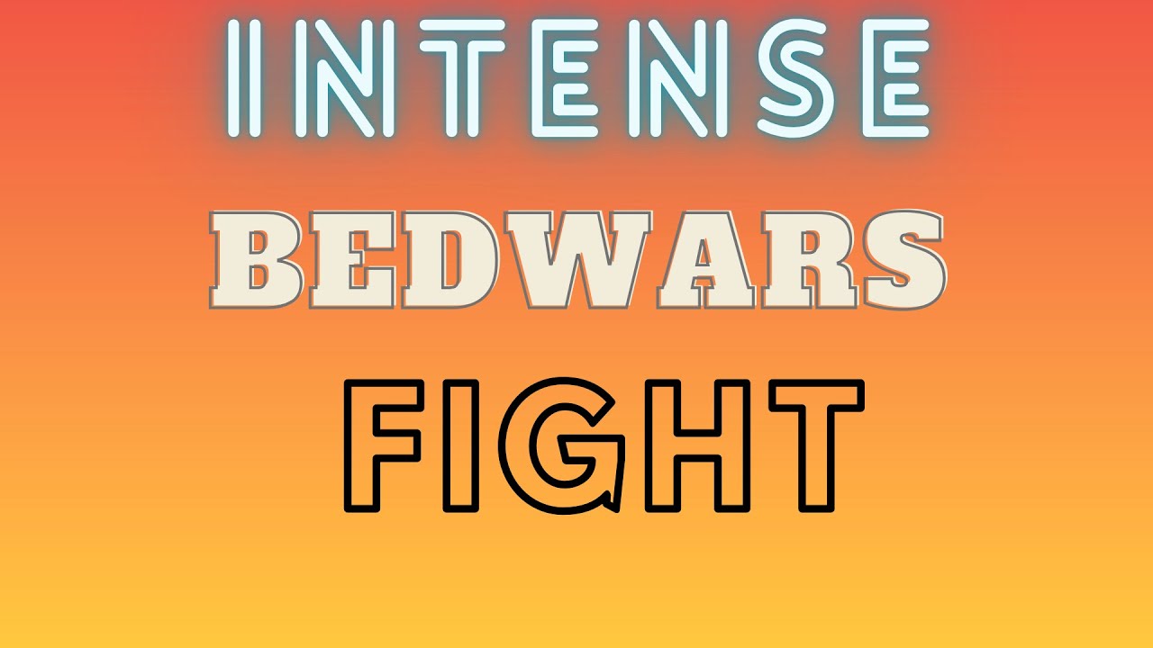 Intense Bedwars Fight - YouTube