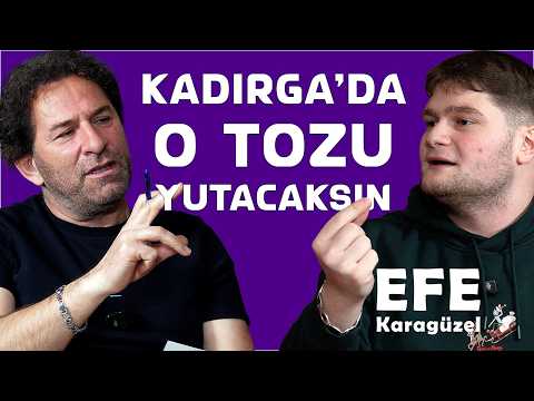 Efe KARAGÜZEL:Önce Kadırga’nın tozunu yutacaksın💥daha fazlası Cevdet Gümüş ile Bambaşka programda🔴