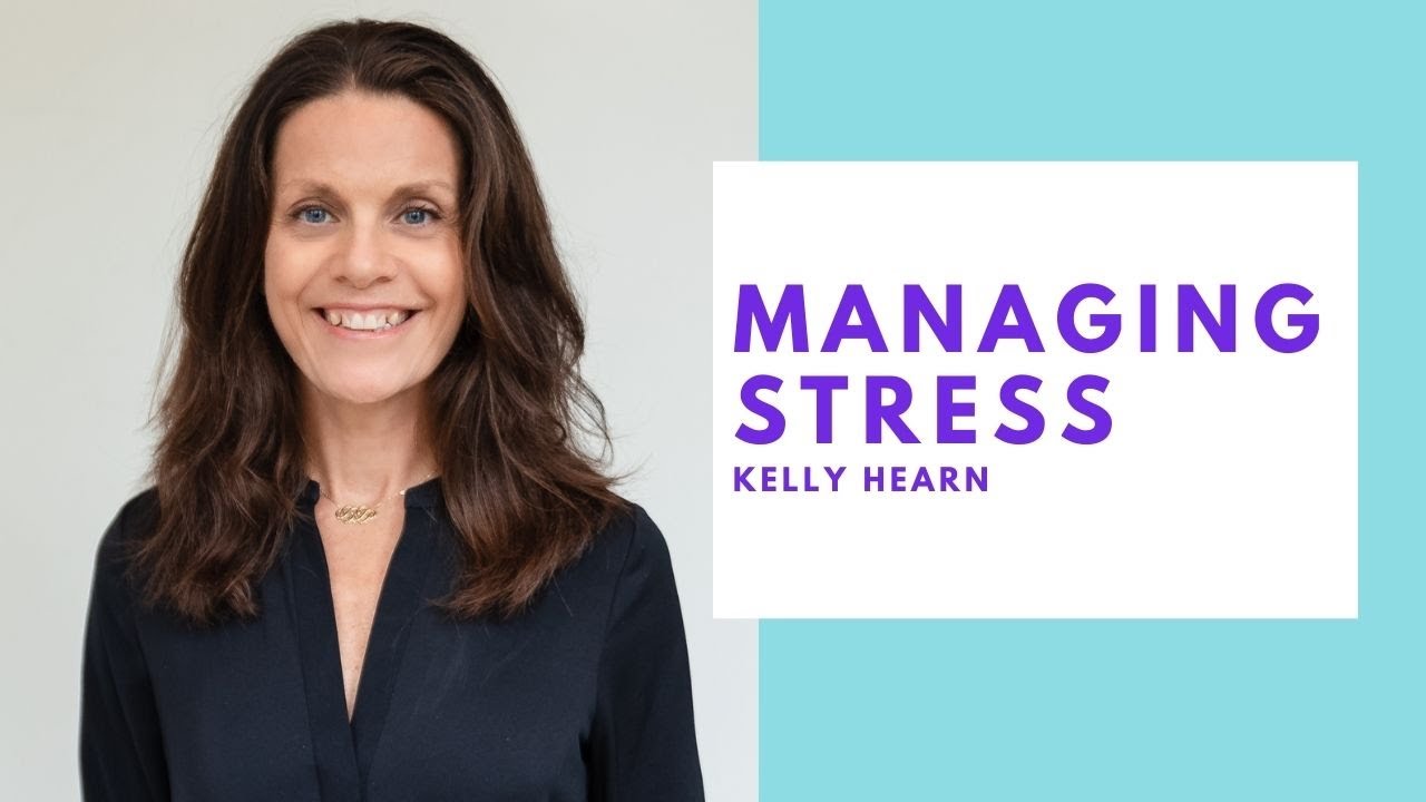 Improving Wellbeing And Managing Stress - Kelly Hearn #kellyhearn # ...