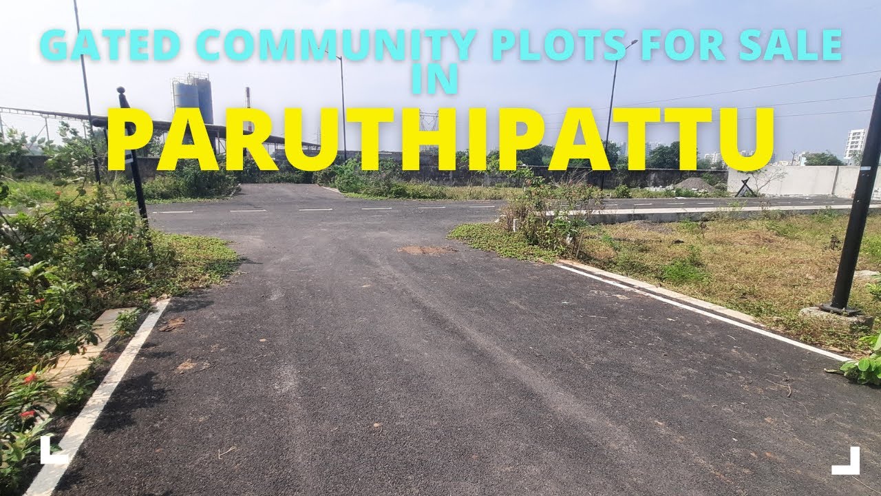 Gated Community premium plots at #paruthipattu #avadi #nobrokerage ...
