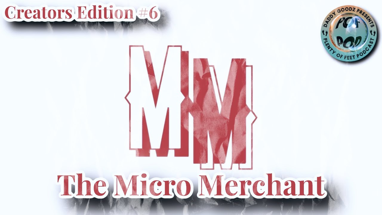 POF POD || Creators Edition #6 "Giantess Merchandise" w/ Micro Merchant ...
