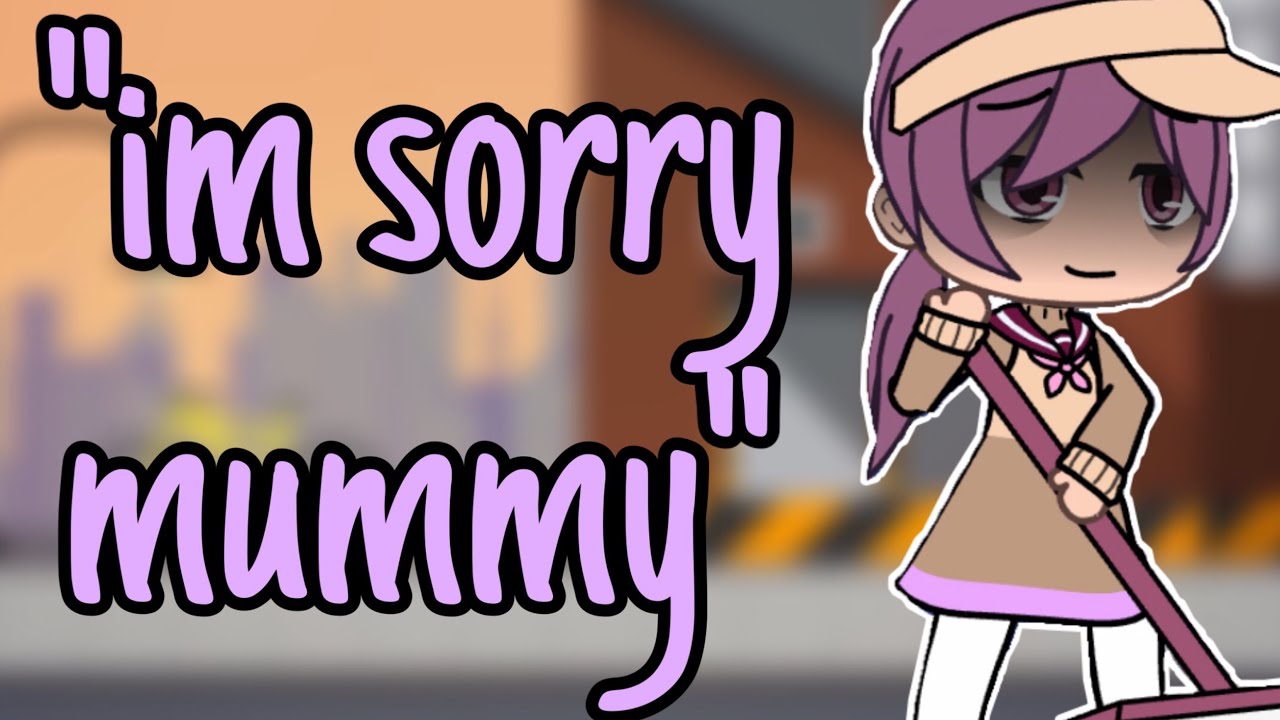 “I’m sorry mummy” || Sad Gacha Life Mini Movie - YouTube