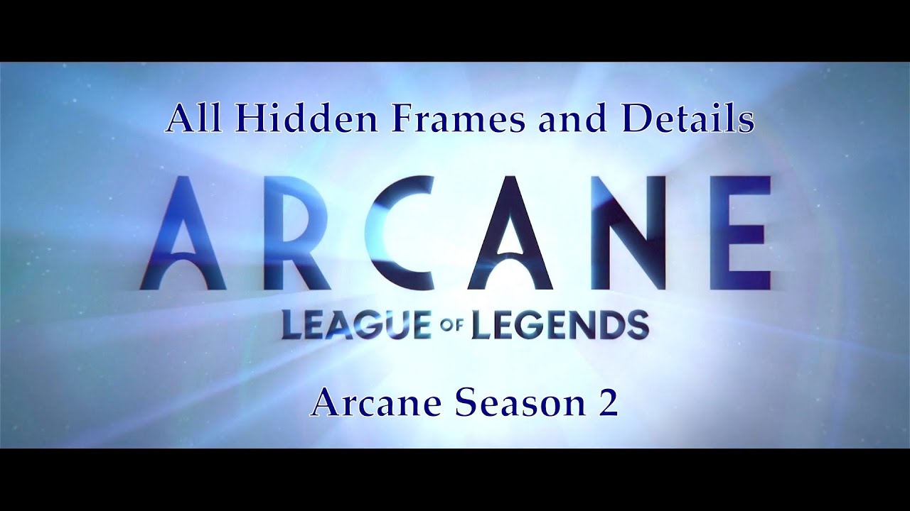 Arcane - Season 2 - All hidden frames and scene in Intro - YouTube