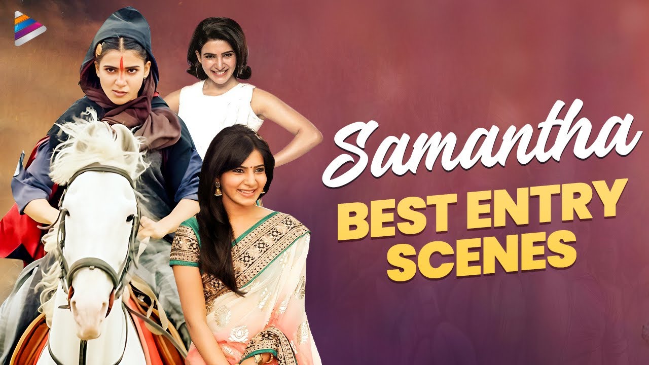 Samantha Back To Back Best Entry Scenes | Happy Birthday Samantha ...