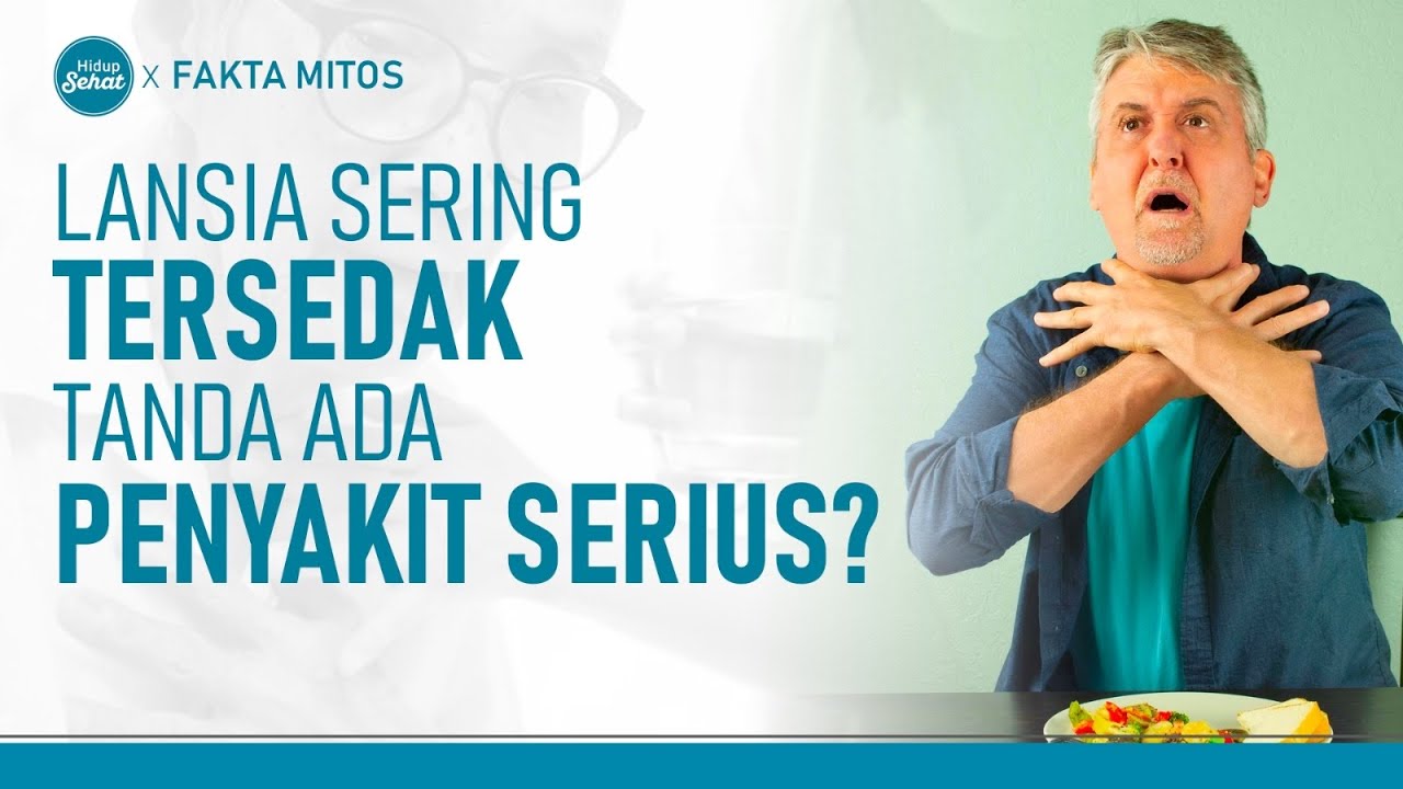 Lansia Sering Tersedak Tanda Ada Penyakit Serius? | Hidup Sehat tvOne ...