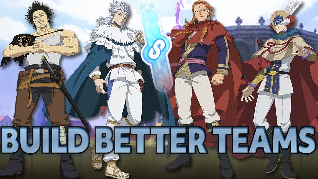 HOW TO BUILD THE BEST TEAMS!!!! | Black Clover Mobile - YouTube