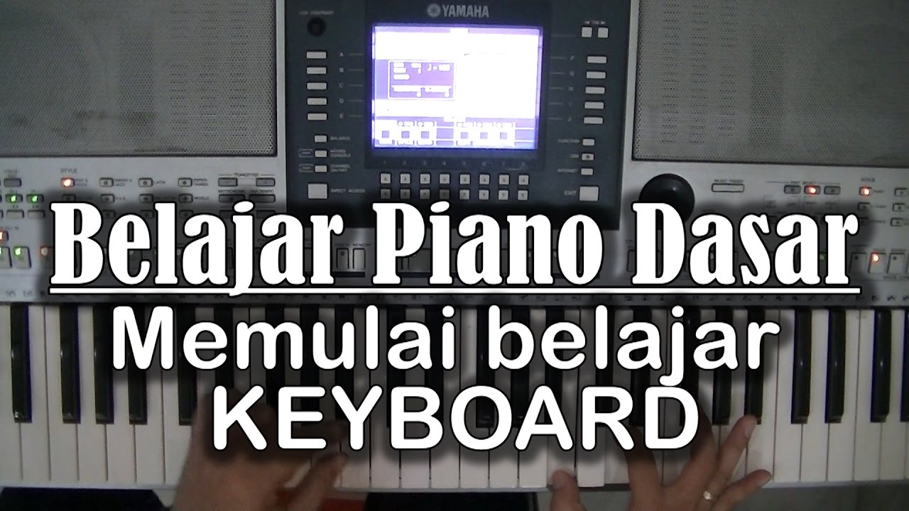 Belajar Keyboard - Memulai belajar keyboard - YouTube