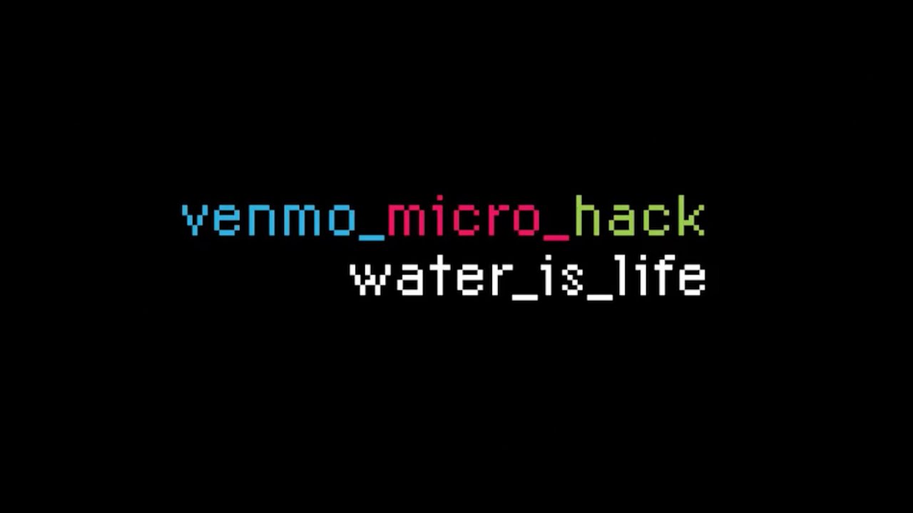 WATERisLIFE『Venmo Micro Hack』 - YouTube