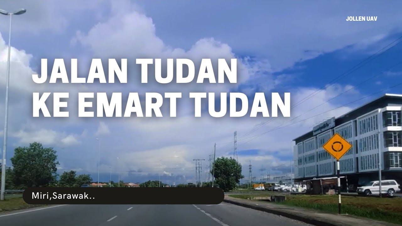 Jalan Tudan ke Emart Tudan Miri sarawak - YouTube
