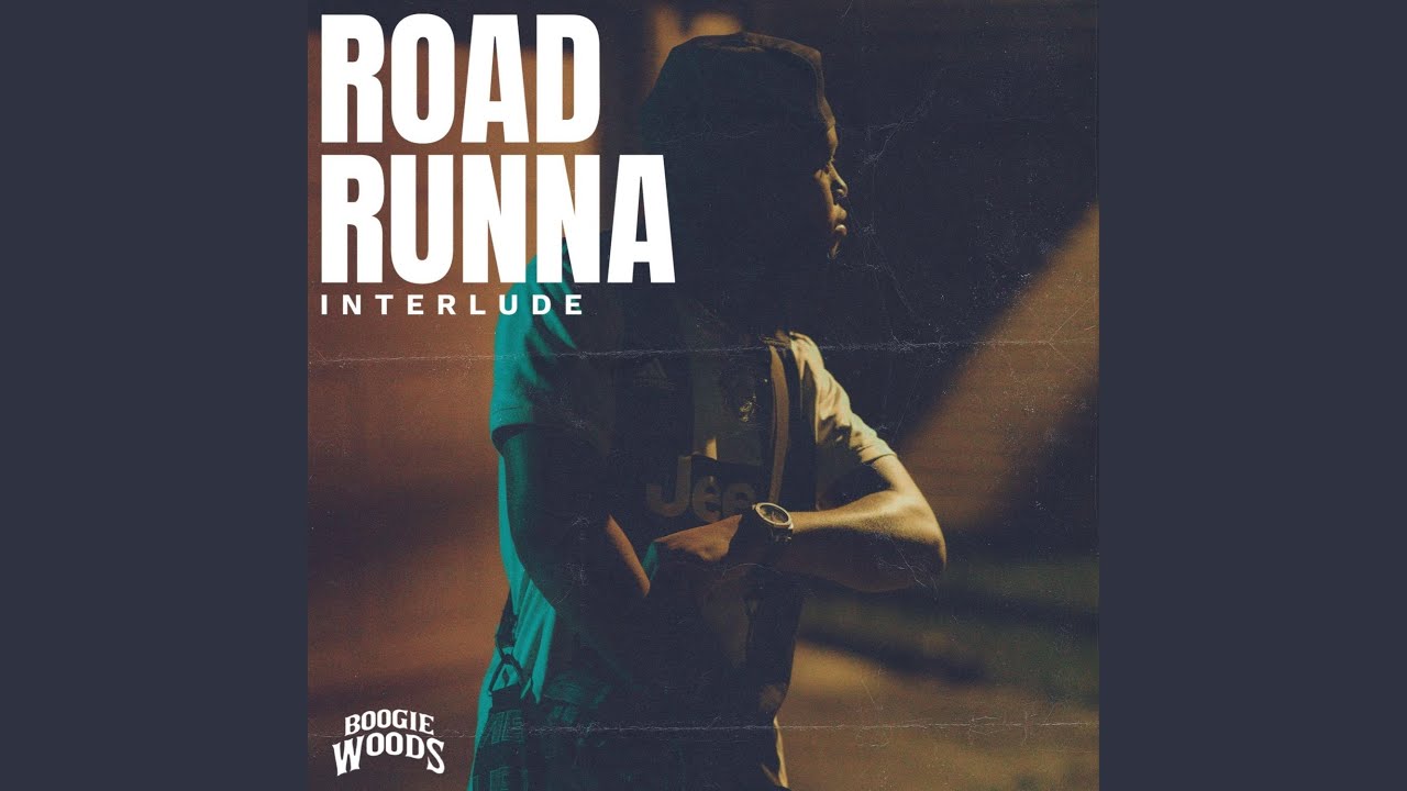 Road Runna (Interlude) - YouTube