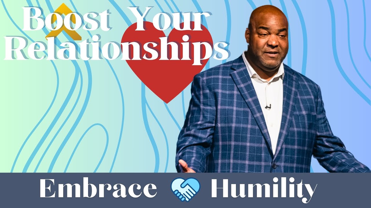 How Humility Strengthens Relationships and Boosts Personal Growth - YouTube