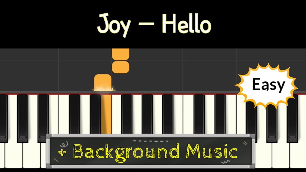 Joy | Hello | piano easy right hand - YouTube