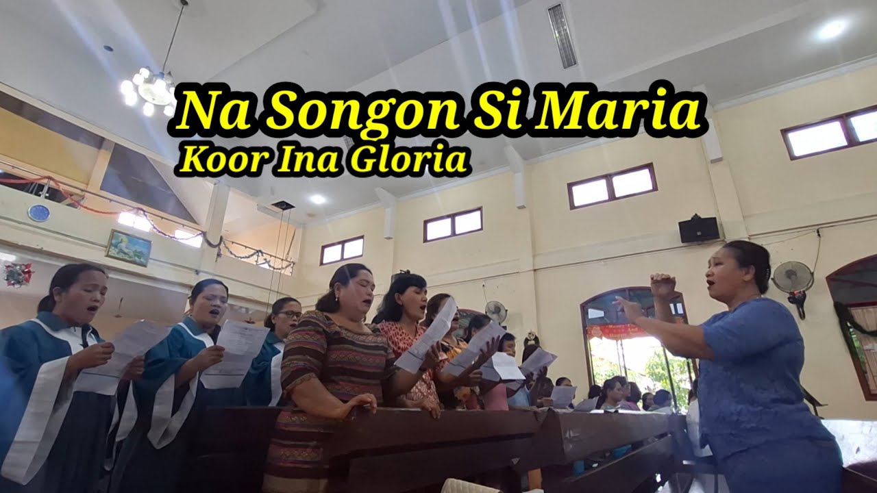 Na Songon Si Maria - Koor Ina Gloria Hkbp Binjai Amplas Resort Martoba ...