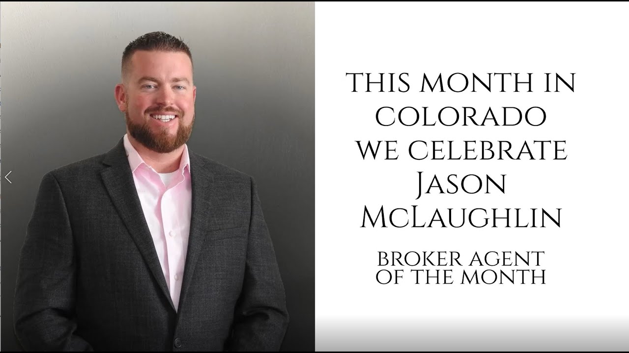 Jason McLaughlin - Seven Star 'Broker★Agent of the Month' Colordo - YouTube