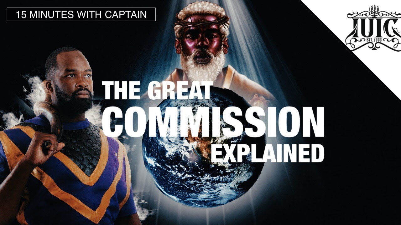 #IUIC | 15 Minutes with the Captains | The Great Commission Explained ...
