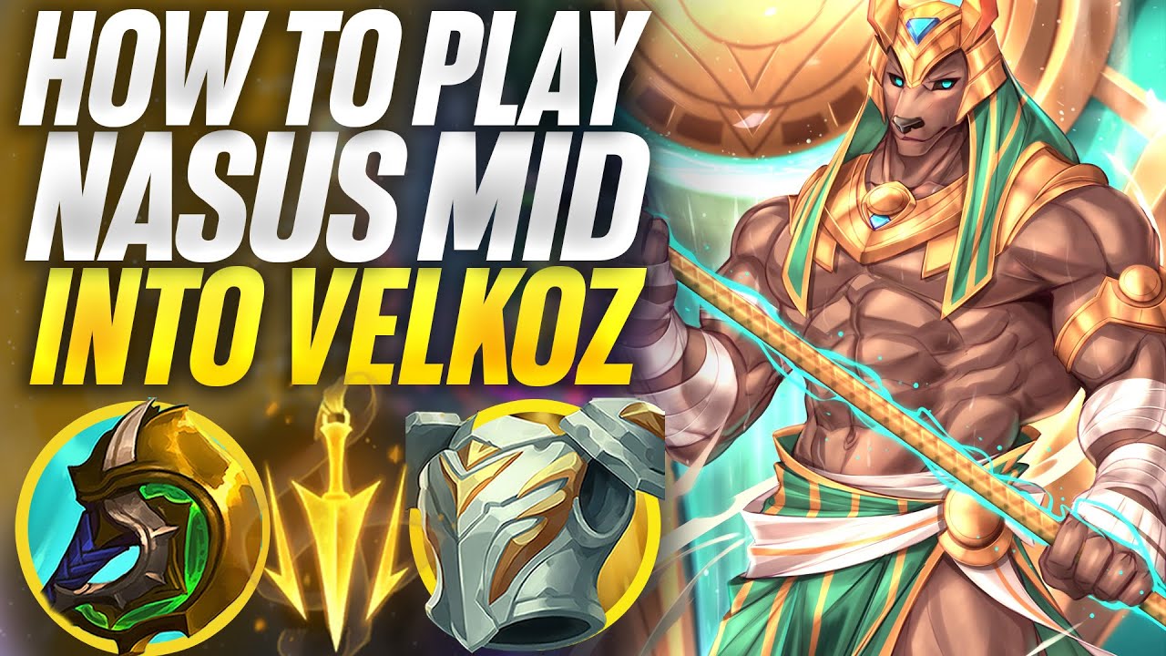 How To Play Nasus Mid Into Velkoz Rank 1 Nasus Mid Guide Carnarius