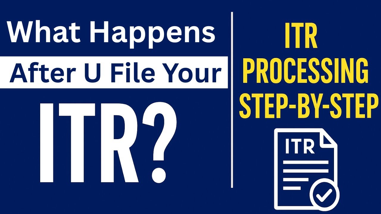 ITR Journey - What Happens After You File Your ITR? | ITR Processing ...
