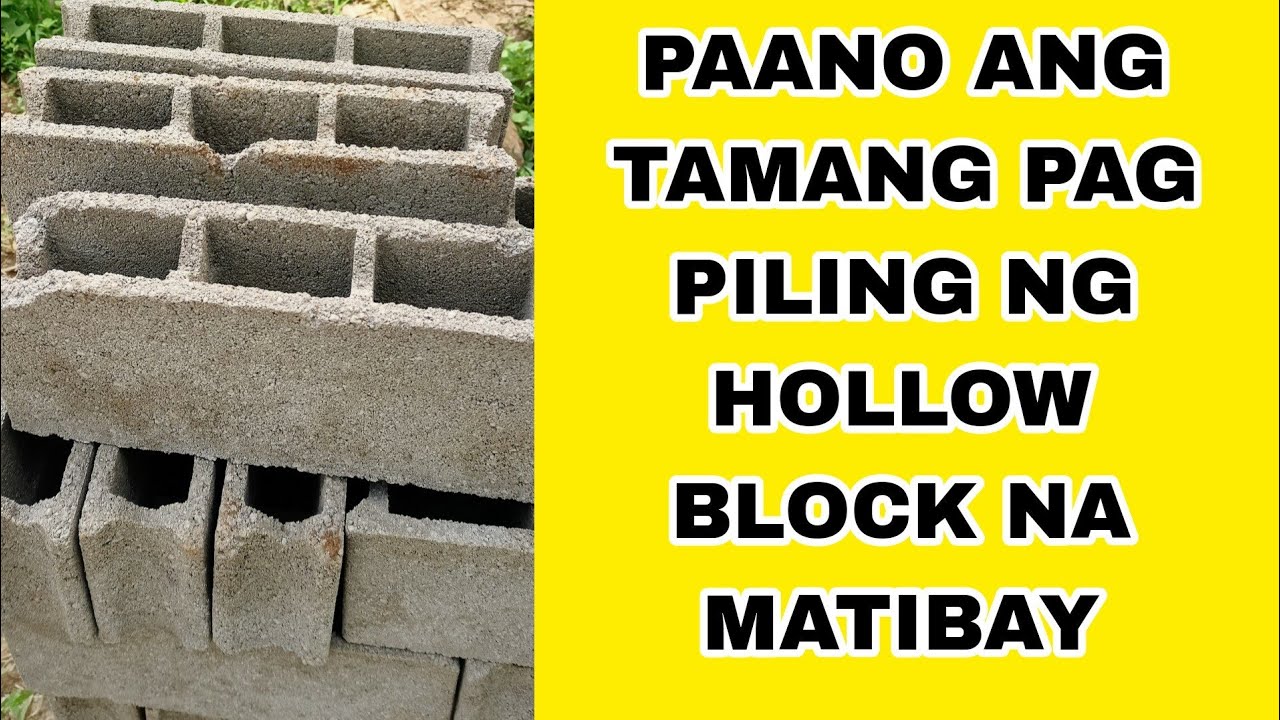 PAANO ANG TAMANG PAG PILING NG HOLLOW BLOCK NA MATIBAY. #MANDAYA - YouTube
